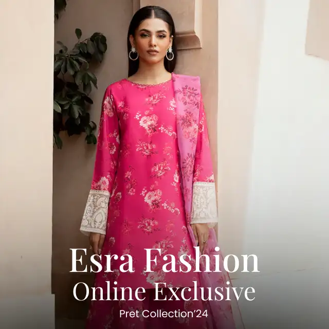 Esra Fashion Online Exclusive Pret Collection 2024 | Sanaullah Store